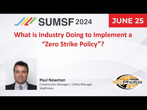 What is Industry Doing to Implement a "Zero Strike Policy"? | SUMSF 2024