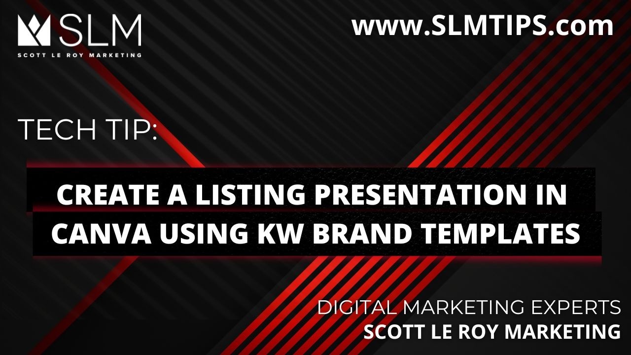 Tech Tip: Create a Listing Presentation in Canva using KW Brand Templates