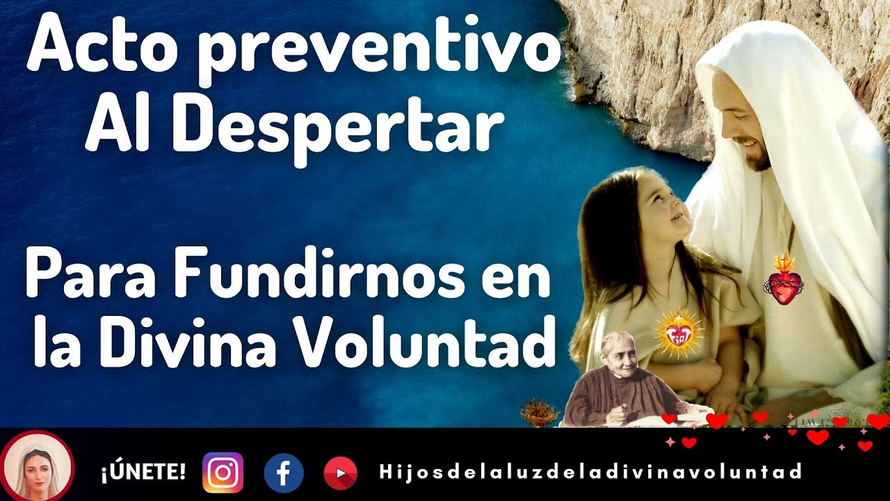 🔴 GIRO: AL DESPERTAR -ACTO PREVENTIVO PARA FUNDIRNOS EN LA DIVINA VOLUNTAD.