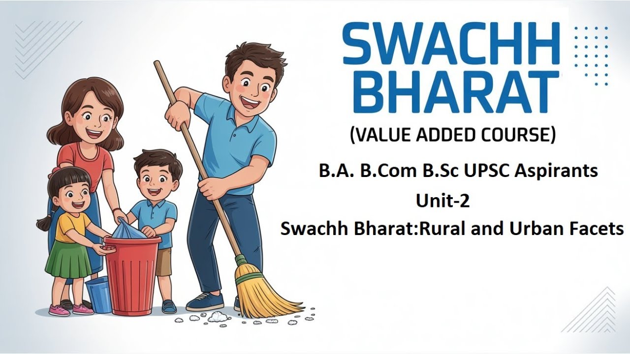 Indicators of Swachh Bharat Mission| Lecture 7 | Unit 2 – Swachh Bharat: Rural and Urban Facets