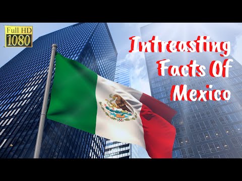 INTERESTING FACTS ABOUT MEXICO | FUN FACTS ABOUT MEXICO | WORLD’S EVERY COUNTRY