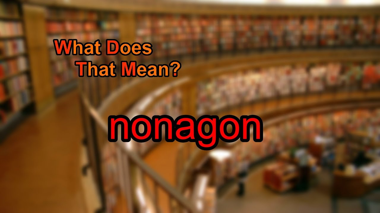 What does nonagon mean?