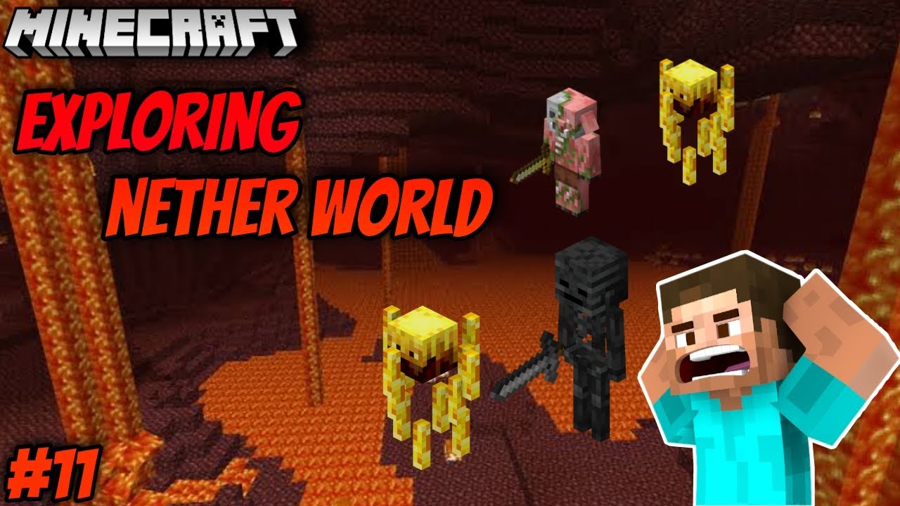 EXPLORING NETHER WORLD || MINECRAFT || EP-11