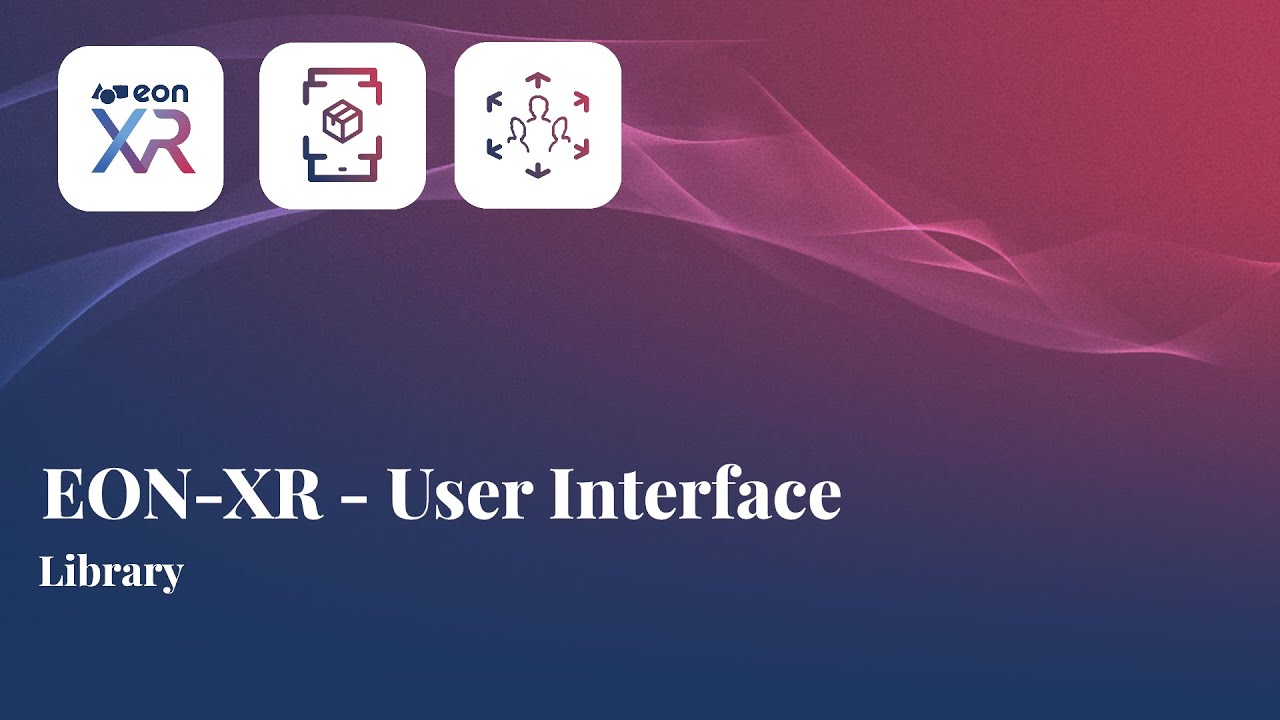 EON-XR - Mobile UI overview - Library