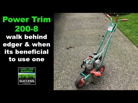 Power Trim 200-8 walk behind edger, & when its beneficial to use one in ...