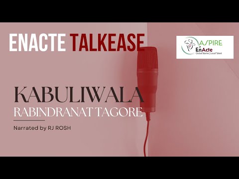 Short Story - Kabuliwala by Rabindranath Tagore | EnActe Talkease