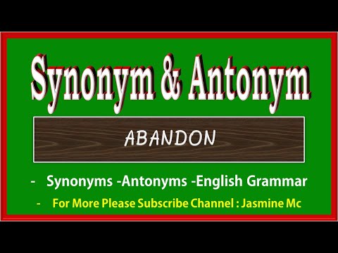 ABANDON | Synonym of Abandon | Antonym of Abandon |