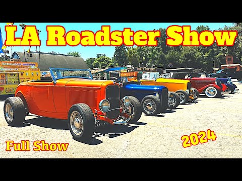 LA Roadster Show 2024 Full Show, Almost 3 Hours Video, Pomona, California