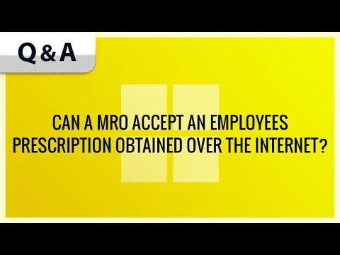 Can a MRO accept an employees prescription obtained over the internet?