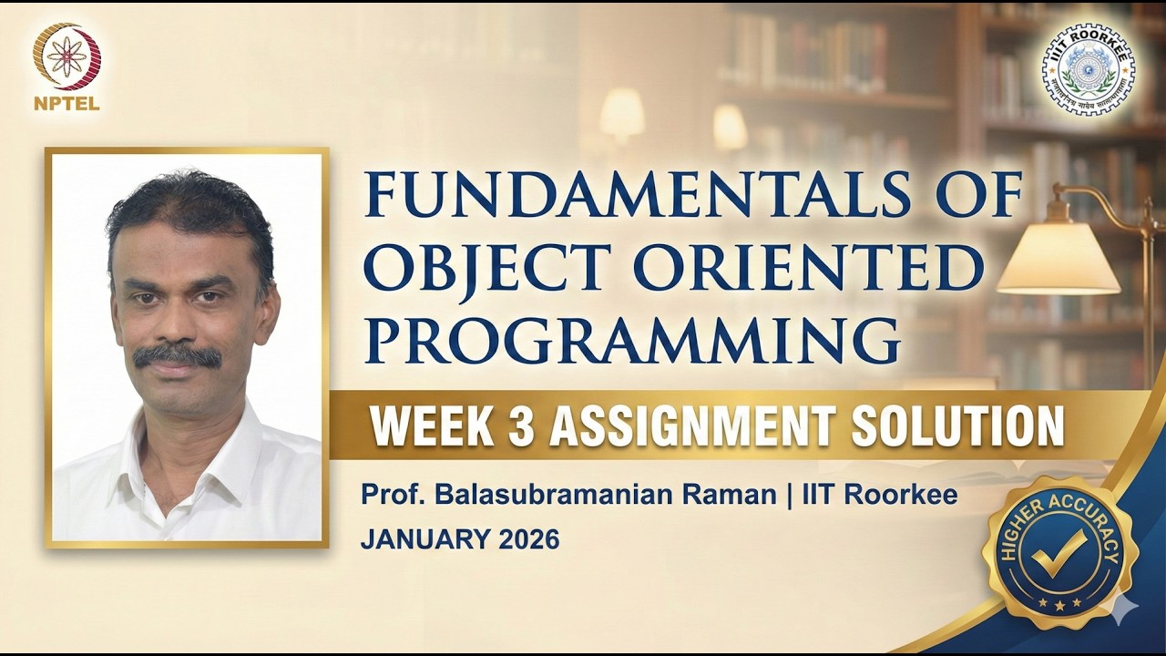 Fundamentals of Object Oriented Programming Week 3 Solution | Higher Accuracy