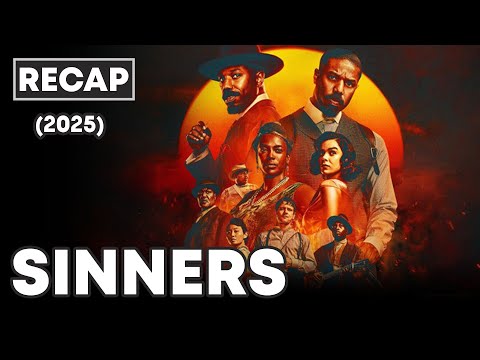 Sinners 2025 Full Movie Recap in English