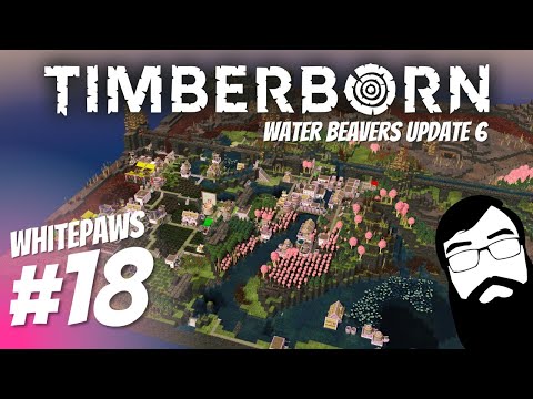 BIG strides for future plans and improvements! Waterbeavers Update 6 Episode 18