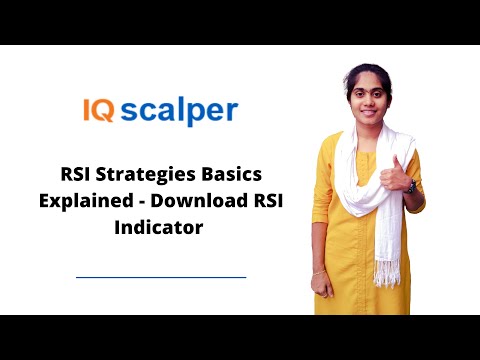 RSI Strategies Basics Explained - Download RSI Indicator & EA | IQ Scalper | IQ strategies