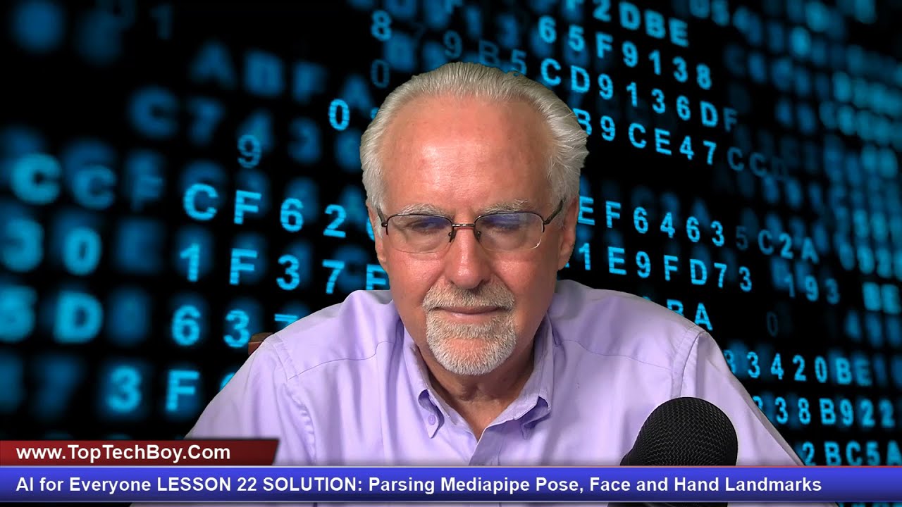 AI for Everyone LESSON 23 : Parsing Mediapipe Pose, Face Mesh and Hand Landmarks