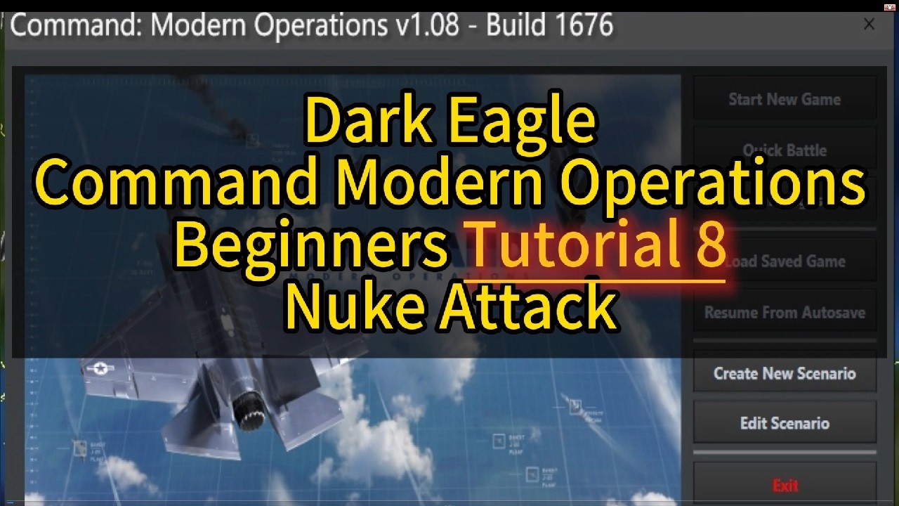 Dark Eagle - Command Modern Operations - Tutorial 8 - Nuke Attack
