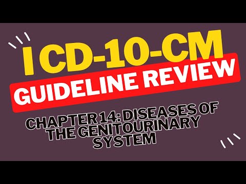 ICD-10-CM Guideline Review: Chapter 14 Diseases of the Genitourinary System