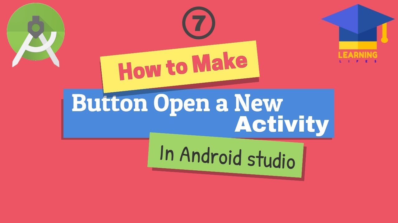 How to Make a Button Open a New Activity | Android App Development ForTutorial