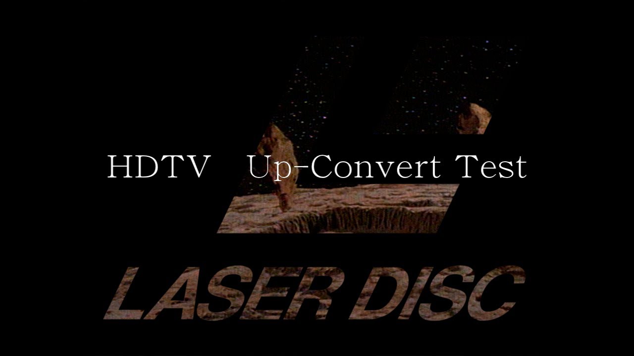 LaserDisc HDTV Up-Convert Test
