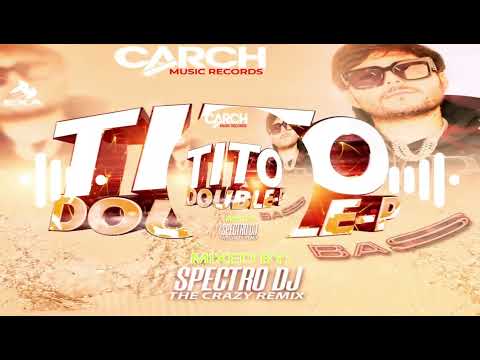 Tito Double P BassMix, Dj Spectro The Crazy Remix Ft.CMR- Solo Éxitos