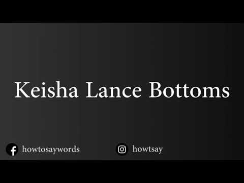 How To Pronounce Keisha Lance Bottoms
