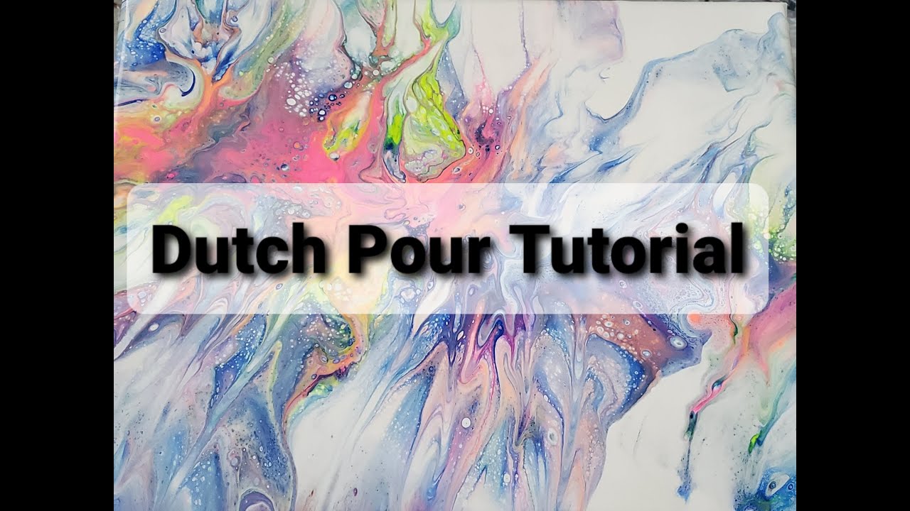 Dutch Pour for Beginners | Acrylic Pouring Technique | Easy To Follow Acrylic Pouring