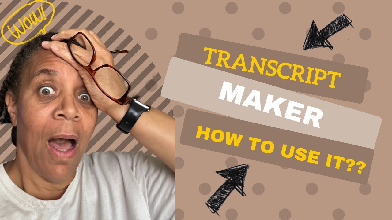 Transcript Maker - How to use it?