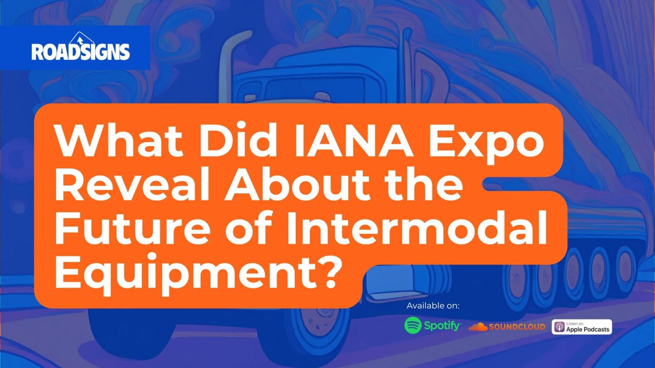 RS178: What Did IANA Expo Reveal About the Future of Intermodal Equipment?