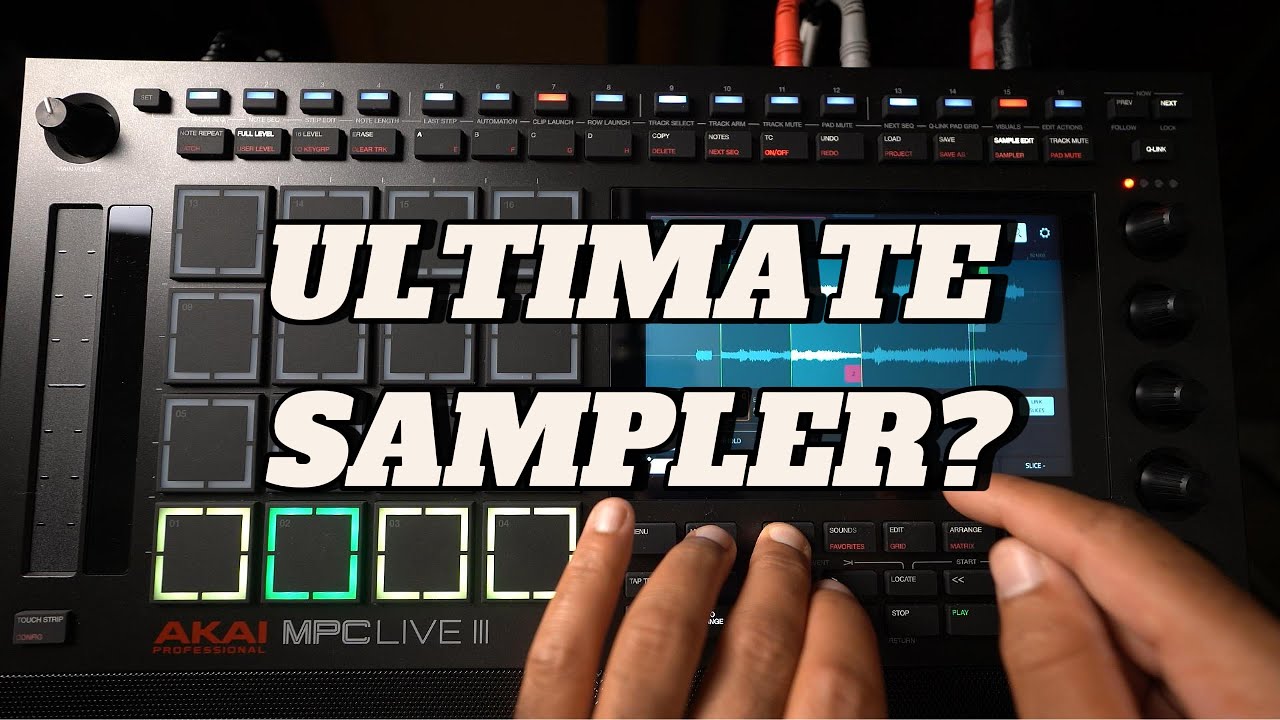 MPC Live 3 – The ULTIMATE Sampling Machine