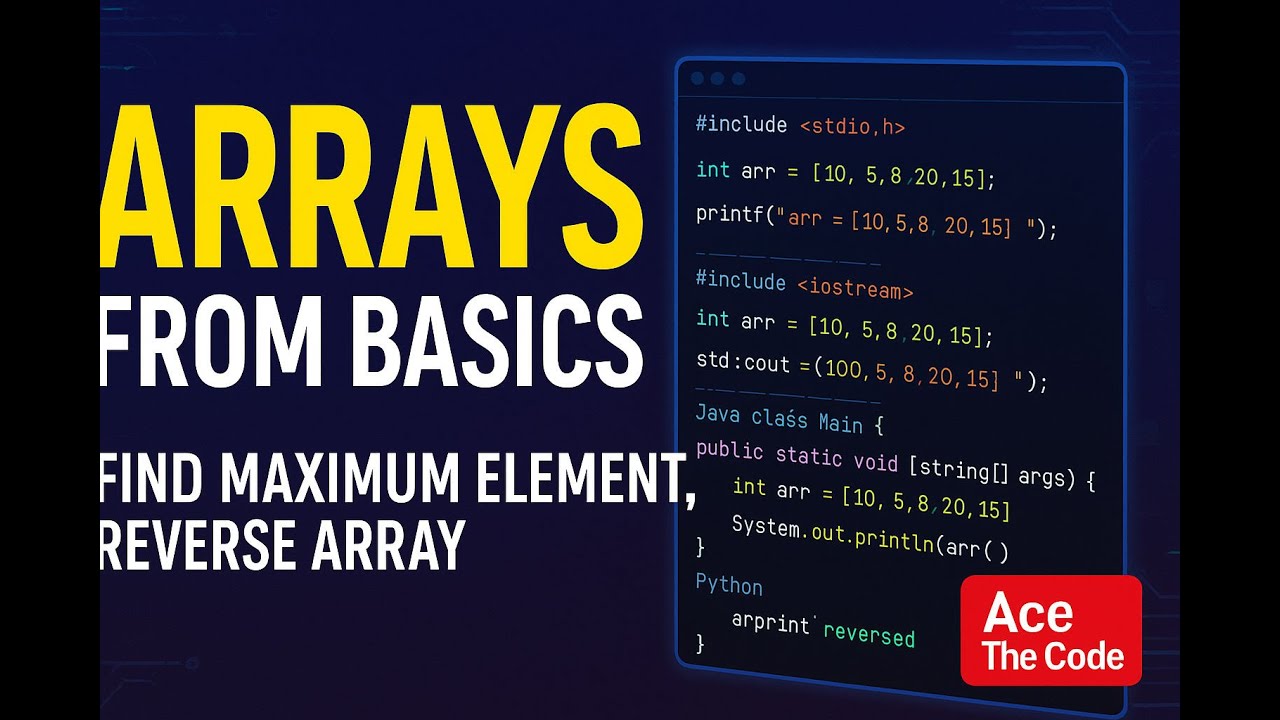Arrays in C, C++, Java, Python | Find Maximum & Reverse Array | Beginner-Friendly Tutorial