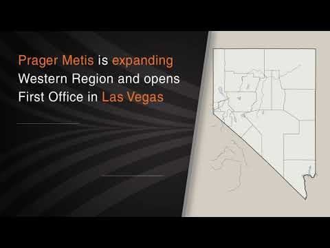 Prager Metis CPAs, Nevada Presence; Opens First Las Vegas Office