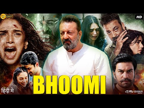 Bhoomi Full Movie | Sanjay Dutt | Aditi Rao Hydari | Sharad Kelkar | Review & Facts HD