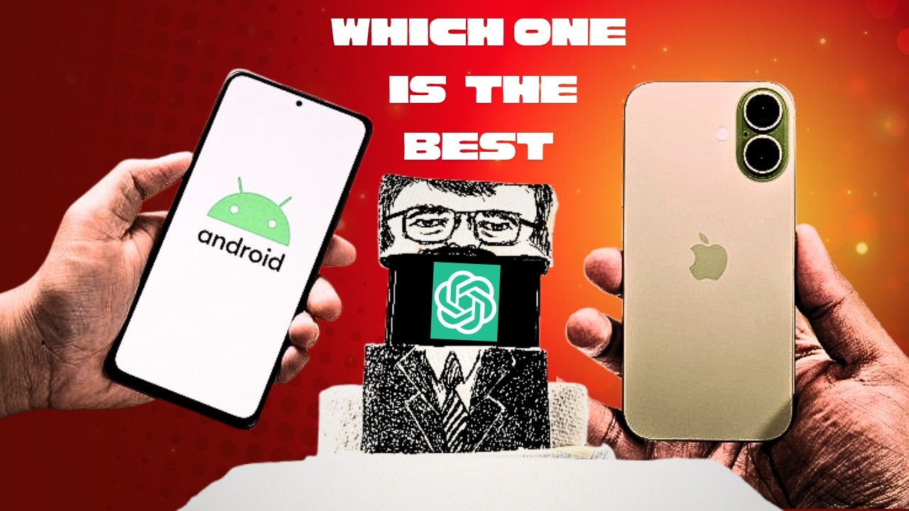 IPHONE OR ANDROID?CHAT GPT DECIDED!