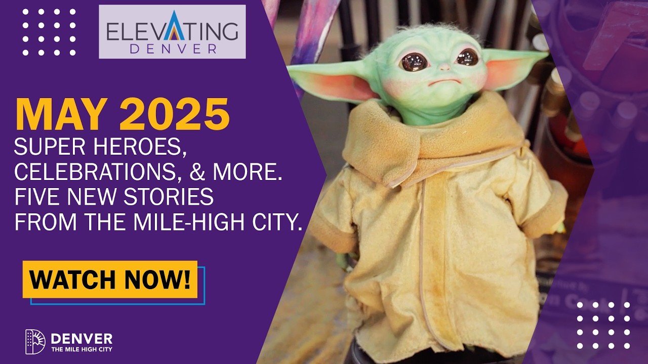 Elevating Denver May, 2026
