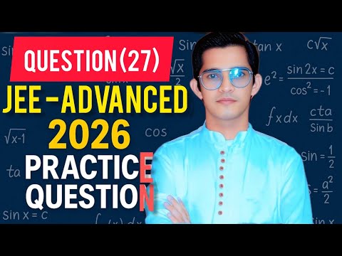 JEE ADVANCED PRACTICE QUESTION (27) #iit #jee #jeeproblems #maths #jeemains #jeeadvanced