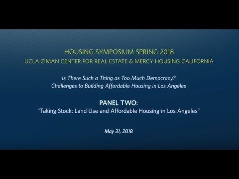 Panel II “Taking Stock: Land Use and Affordable Housing in Los Angeles”