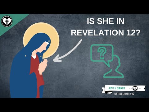 Is Revelation 12 About Mary?