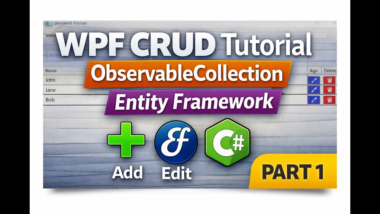 WPF CRUD Tutorial (Part 1) | Stack and Grid Panel | ObservableCollection Explained with DataGrid|