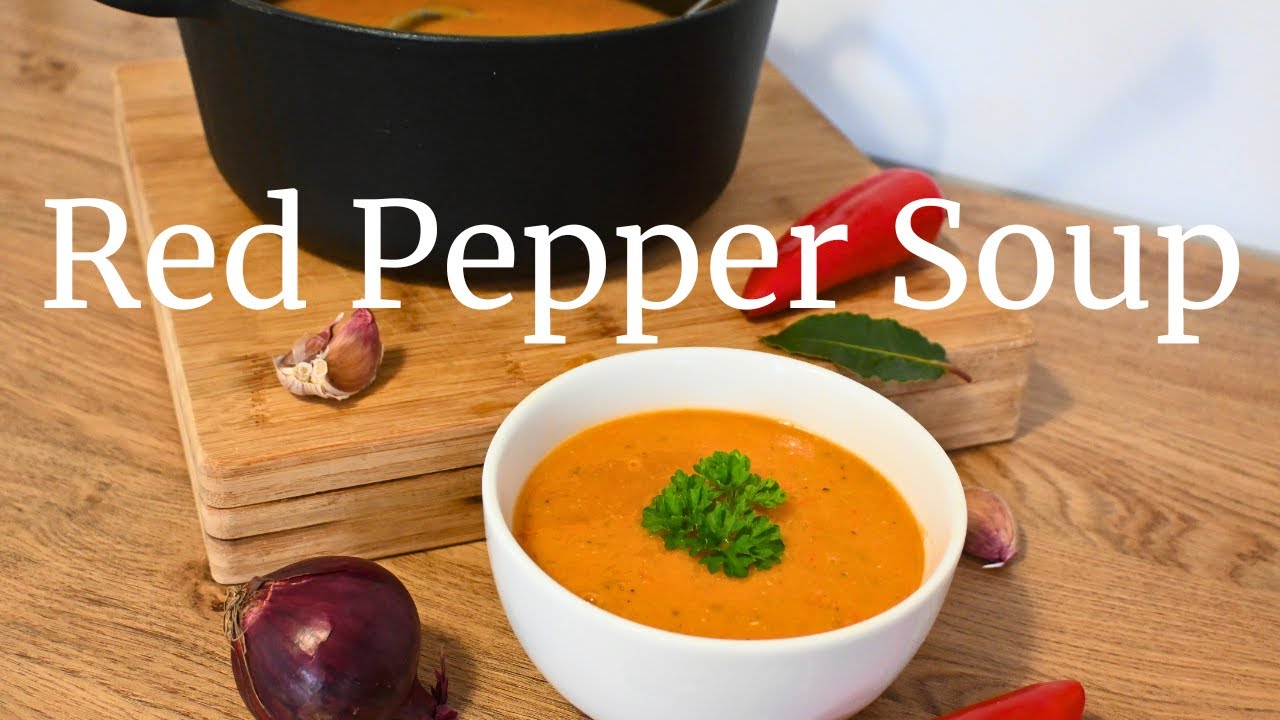 Red Pepper Soup | You Wont Believe How Good This Red Pepper Soup Is!