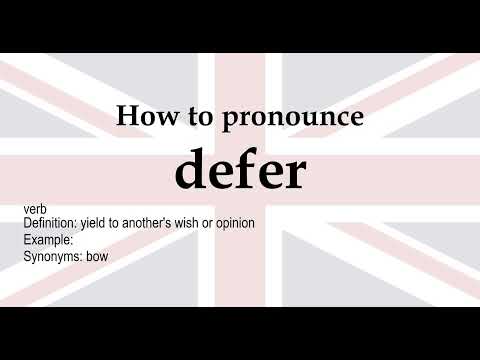 How to pronounce 'defer' + meaning