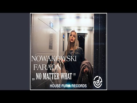 No Matter What