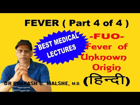 Fever (Lecture 4 of 4 ) (Hindi): Fever of unknown origin(FUO)