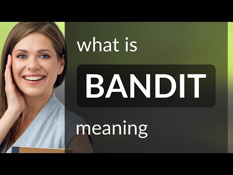Bandit | definition of BANDIT