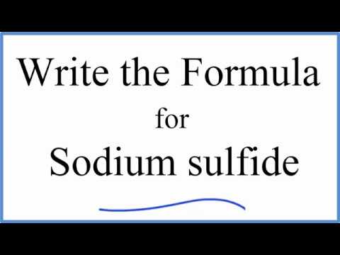 How to Write the Formula for Sodium sulfide