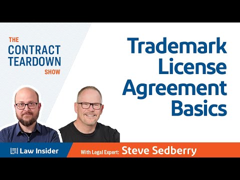 Trademark Licensing Agreement Basics with Steve Sedberry