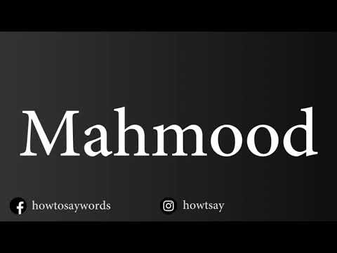 How To Pronounce Mahmood