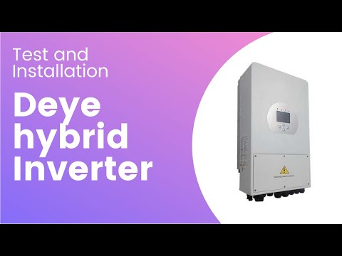 DEYE Hybrid Inverter Setting and Installation