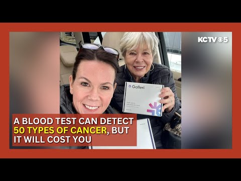 A blood test can detect 50 types of cancer, but it will cost you