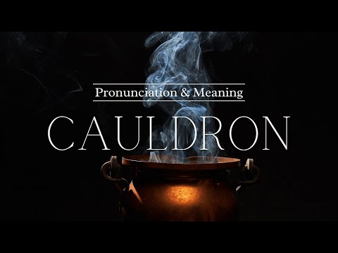How to Pronounce: Cauldron | British Pronunciation & Meaning