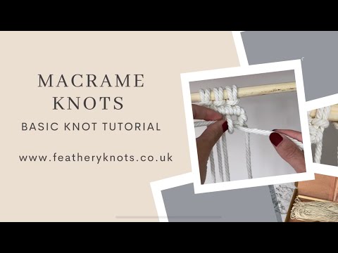 BASIC MACRAME KNOTS TUTORIAL