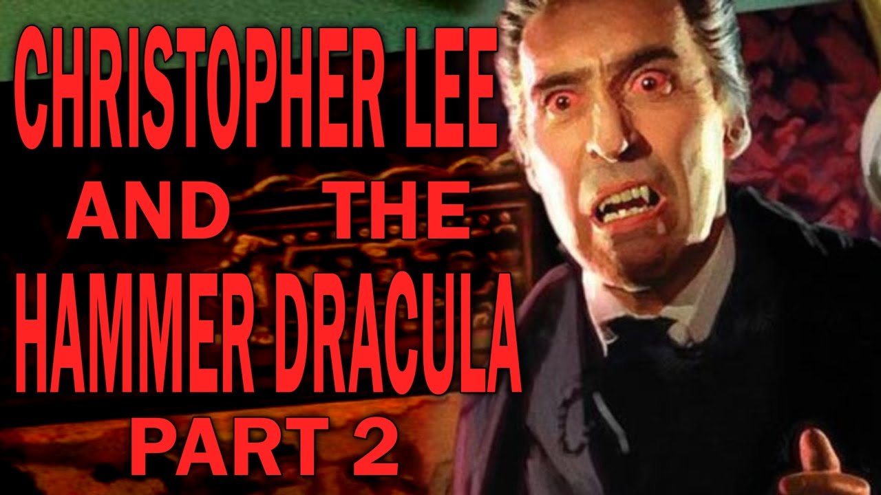 Christopher Lee and the Hammer Dracula Franchise - Part 2
